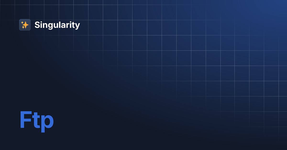 Ftp | Singularity